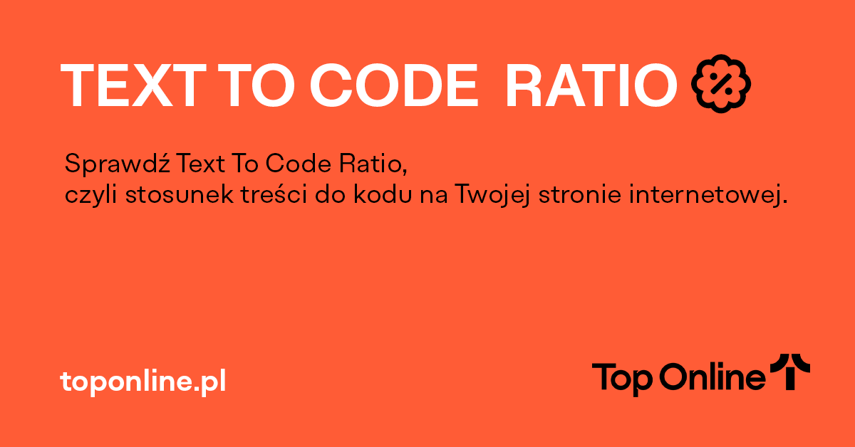 Text to code ratio checker - narzędzia SEO Top Online