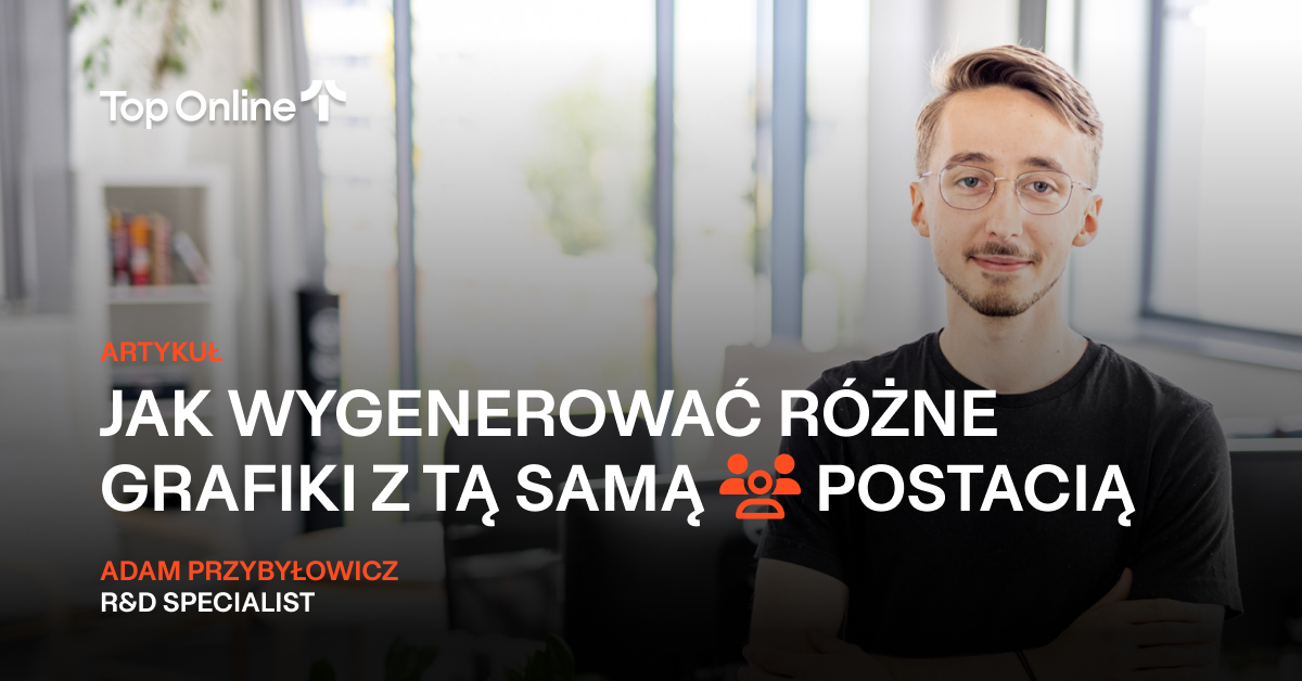 Jak wygenerować różne grafiki z tą samą postacią | Top Online